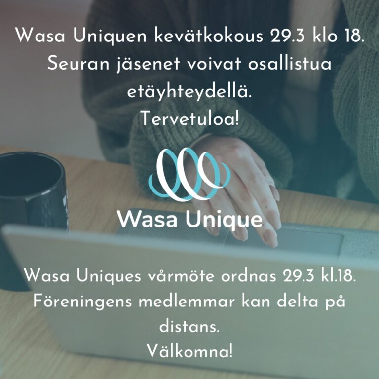 Wasa Unique ry:n sääntömääräinen kevätkokous 29.3.2021 | Wasa Unique